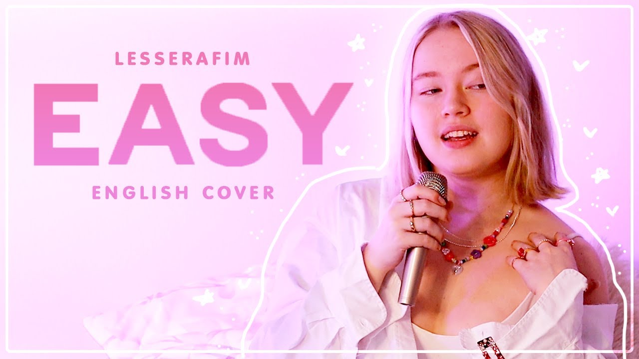 LE SSERAFIM - EASY - English vocal cover by KCAJASMIN - YouTube