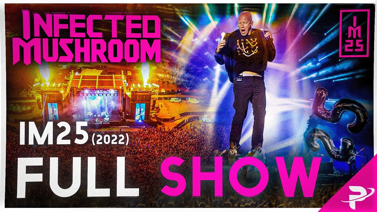 Infected Mushroom - IM25 (2022) FULL LIVE BAND SHOW [4K] - YouTube