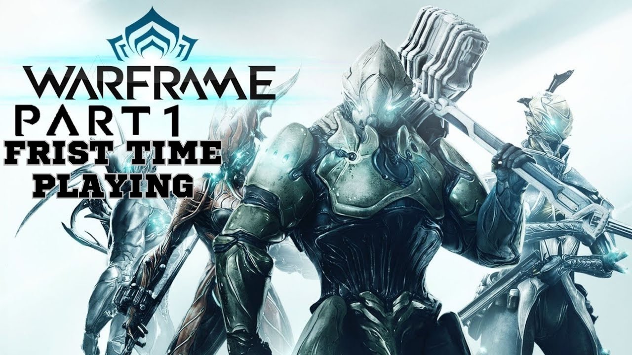Frist Time Playing Warframe｜ Story Campaign Playthrough No Commentary ...