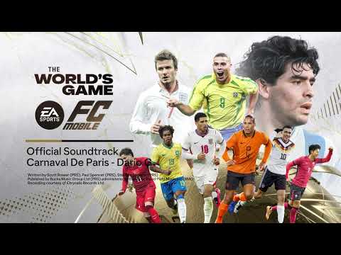 EA FC Mobile Soundtrack - Carnaval de Paris - Dario G