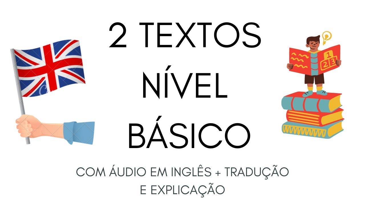 INGLÊS PARA INICIANTES - 2 TEXTOS COM ÁUDIO EM INGLÊS + TRADUÇÃO - YouTube