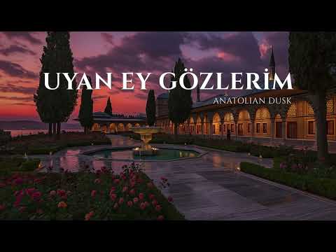Uyan Ey Gözlerim | Modern Sufi İlahi Cover