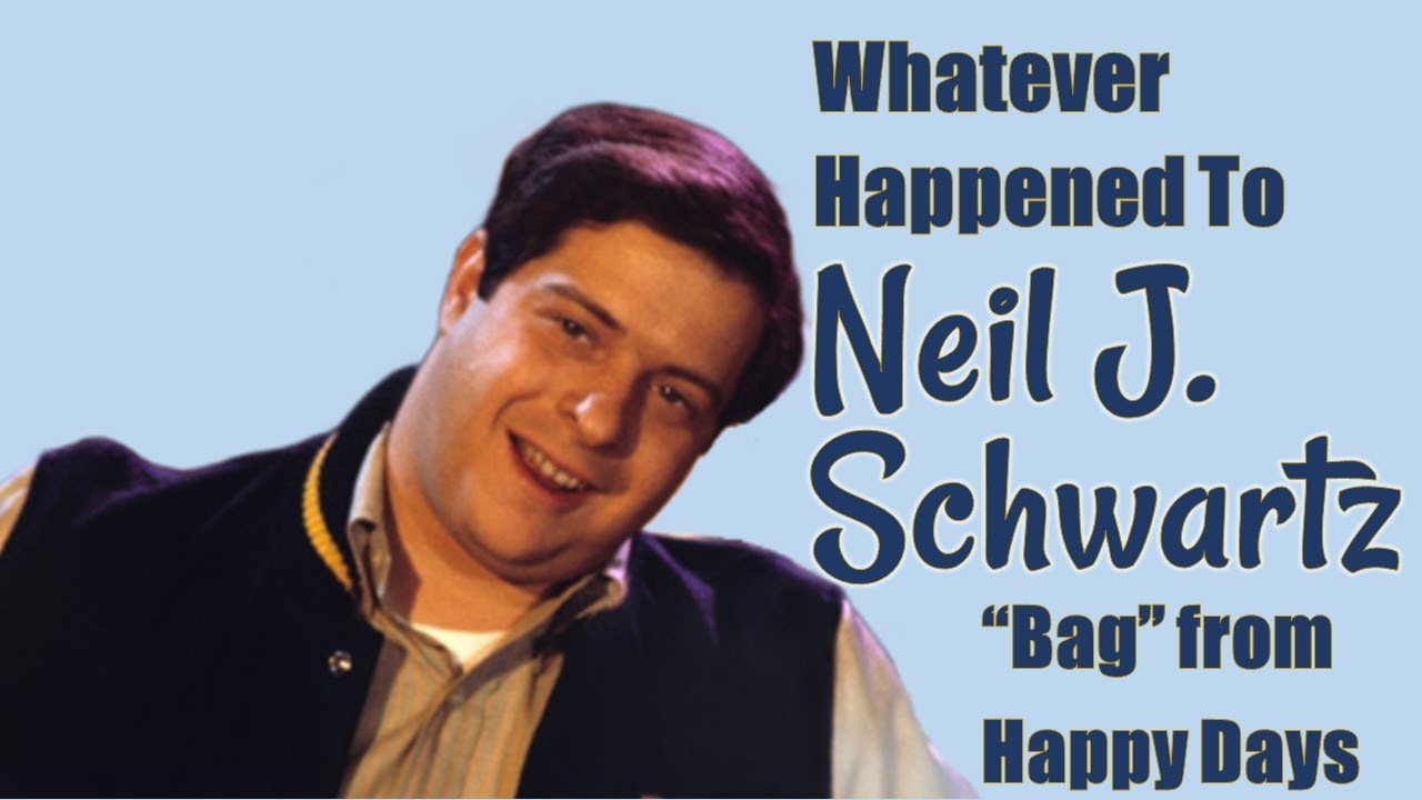 Whatever Happened to BAG from “Happy Days”, played by NEIL J. SCHWARTZ ...