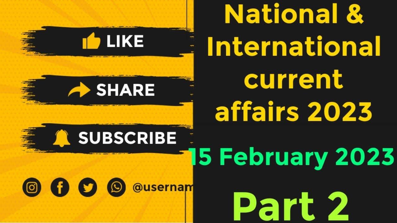 Daily current affairs| most important national & international current ...