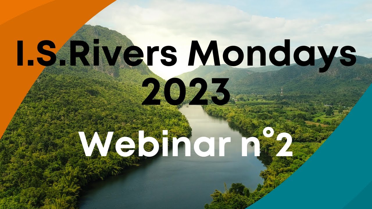 I.S.Rivers Mondays - Rewilding our rivers with innovative NBS (yes, we ...
