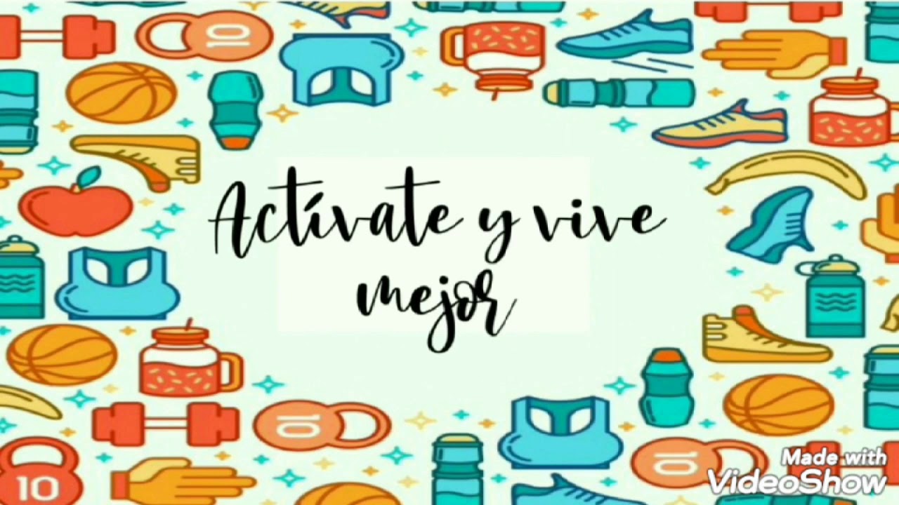Actívate y vive mejor ️ - YouTube