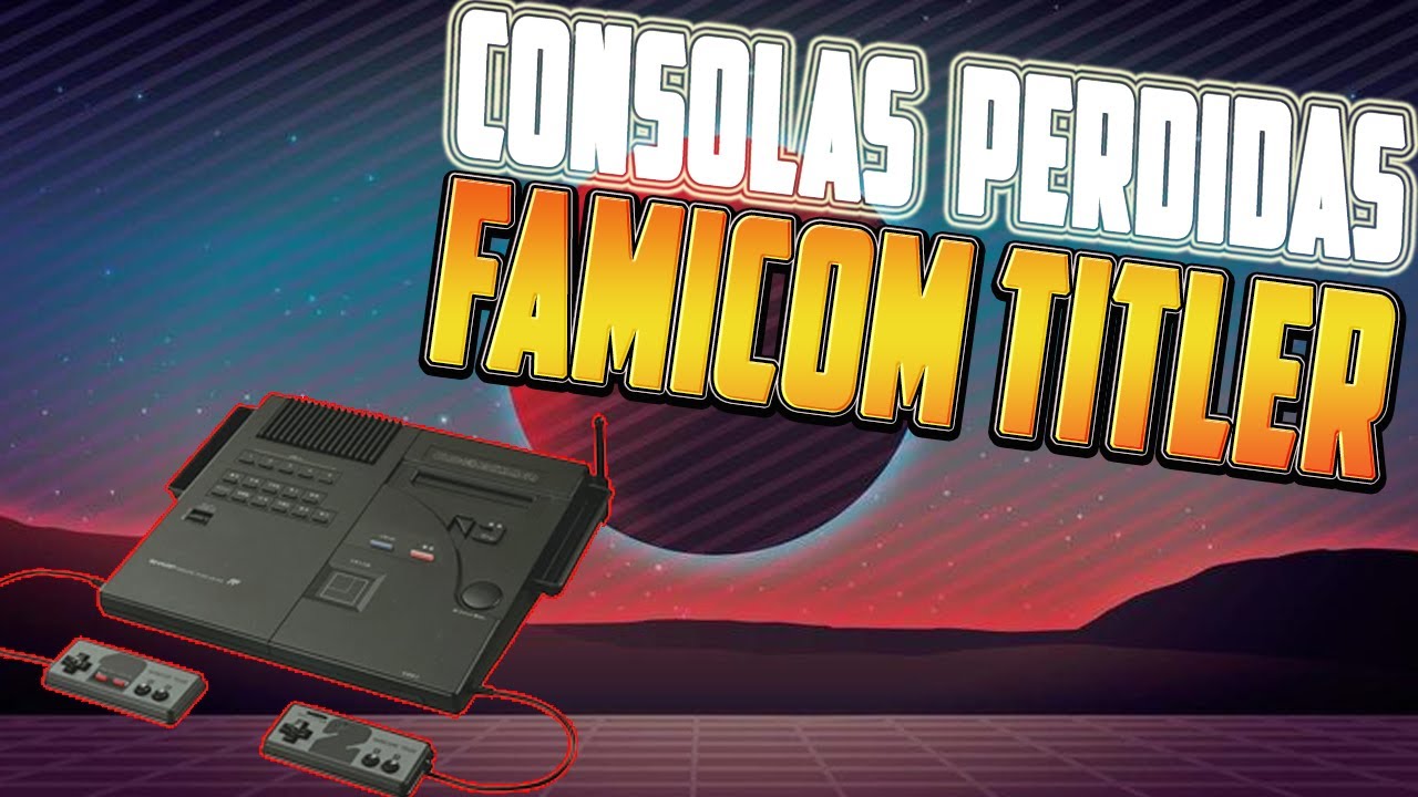 Consolas Perdidas: Sharp Famicom Titler - YouTube
