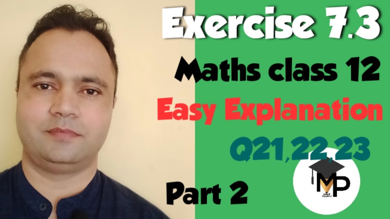 Exercise 7.3 Q21 to 23 Class 12 maths ncert solution easy explanation ...