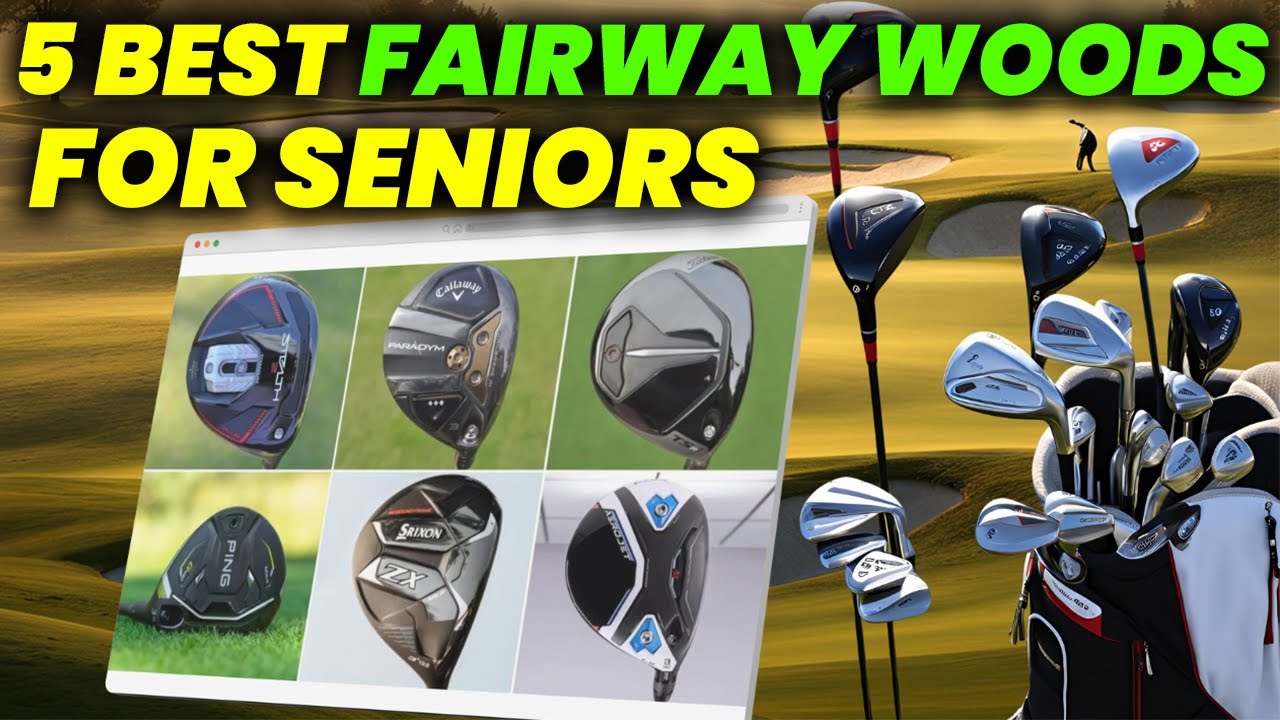 5 Best Fairway Woods for Seniors 2024: Senior-Friendly Fairway Woods ...