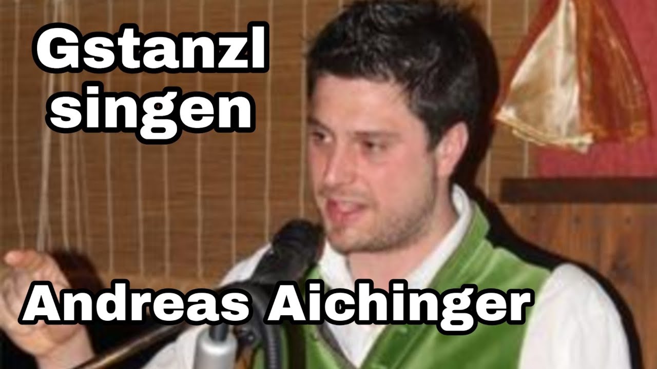 Gstanzl singen mit Andreas Aichinger ( Frühlingsfest Deggendorf ) 2019 Chords - Chordify