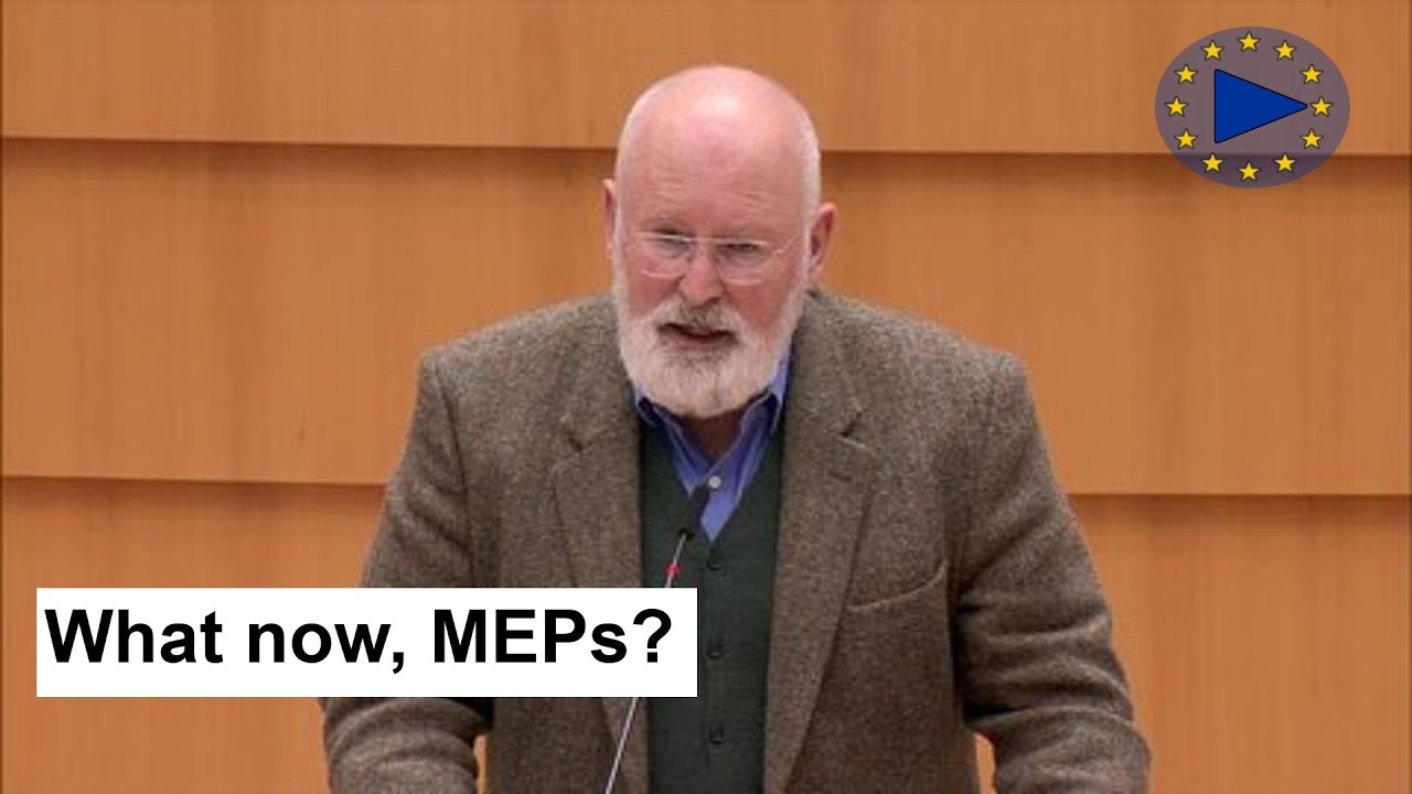 MEPs Debate EU Climate Neutrality: Closing Statements by Timmermans ...