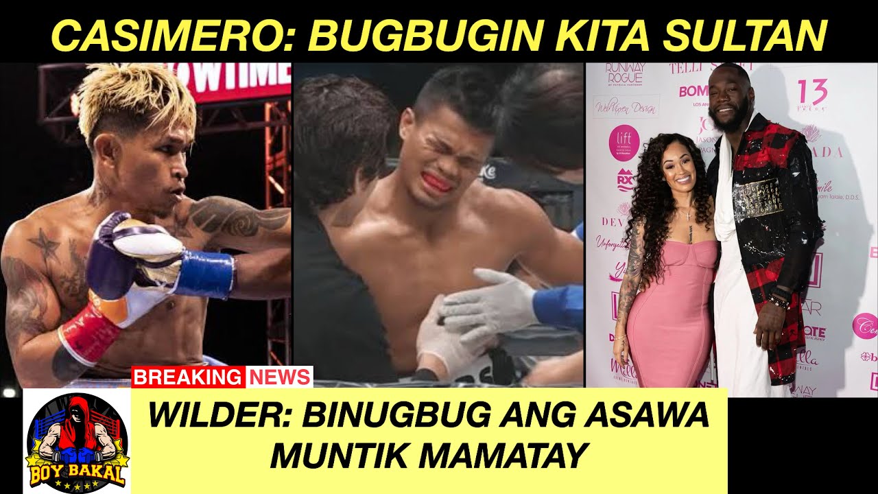 Casimero: Bugbug Ka Saken Sultan, Mag TAE Ka Lang | Wilder Binugbug Ang ...