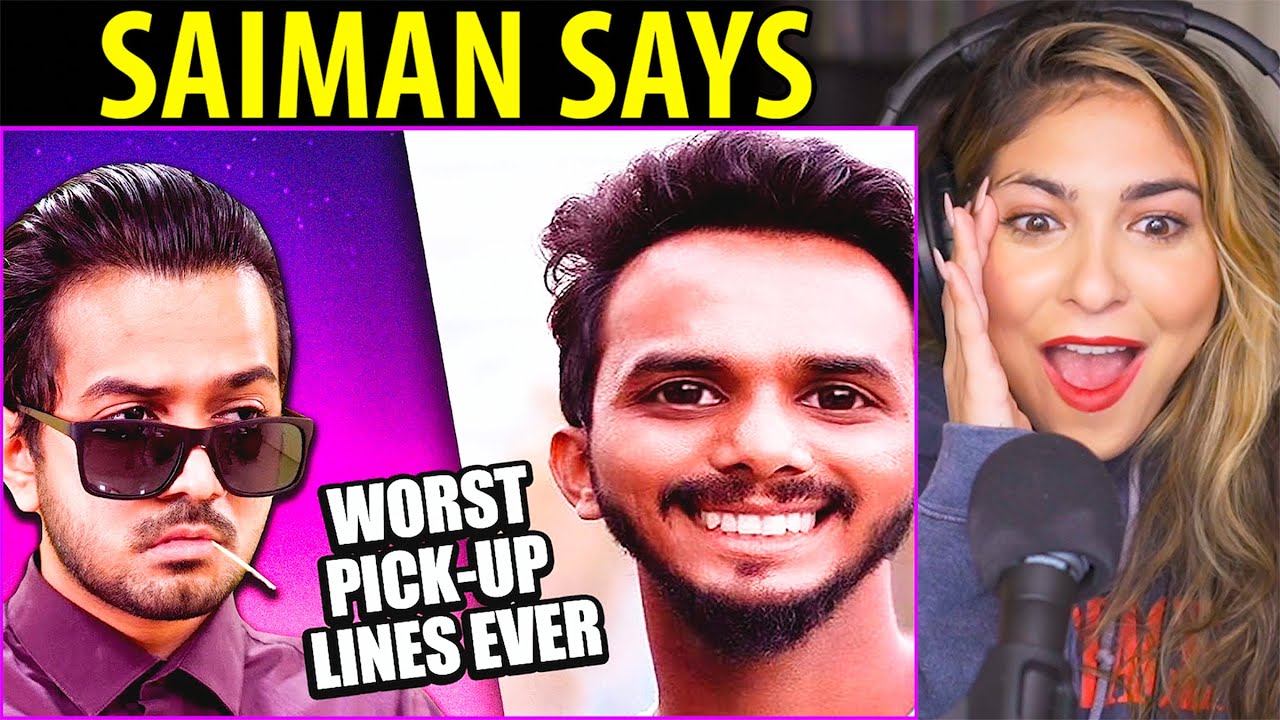 SAIMAN SAYS | WORST pick-up lines ever | Reaction by Steph Sabraw ...