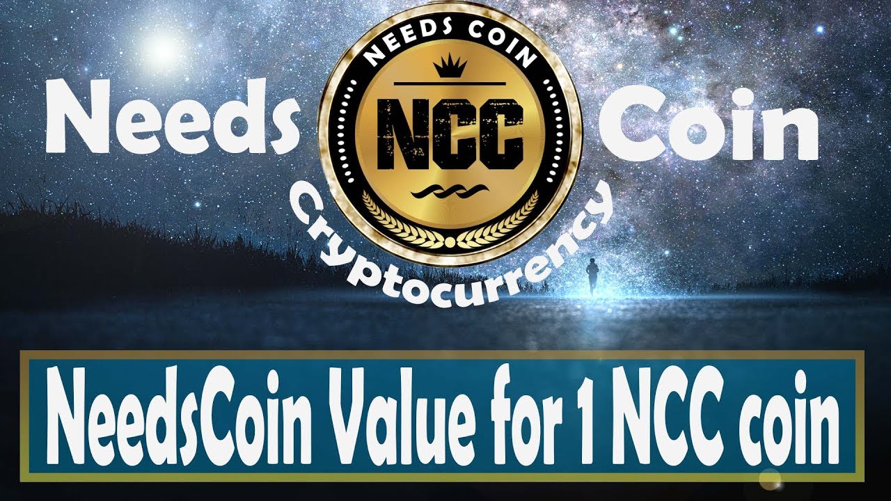 Today NeedsCoin Value for 1 NCC coin | NeedsCoin - YouTube