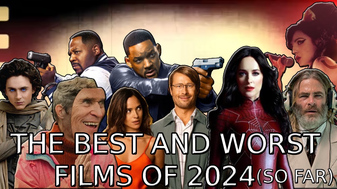 The Best and Worst Films of 2024 So Far - YouTube