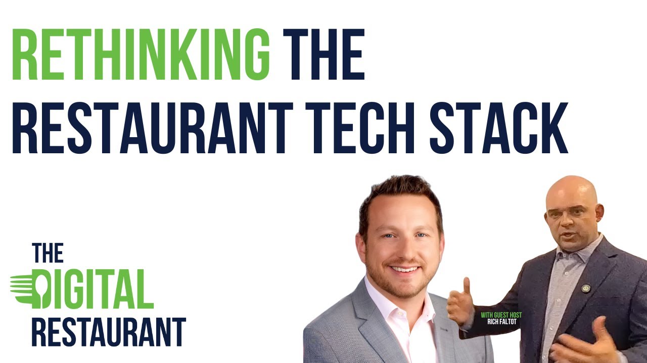 Rethinking the Restaurant Tech Stack with Guest Host Rich Faltot - YouTube