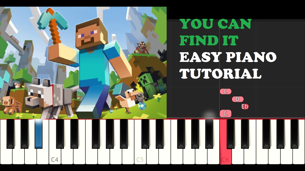 Minecraft Song - You can find it (EASY Piano Tutorial) - YouTube
