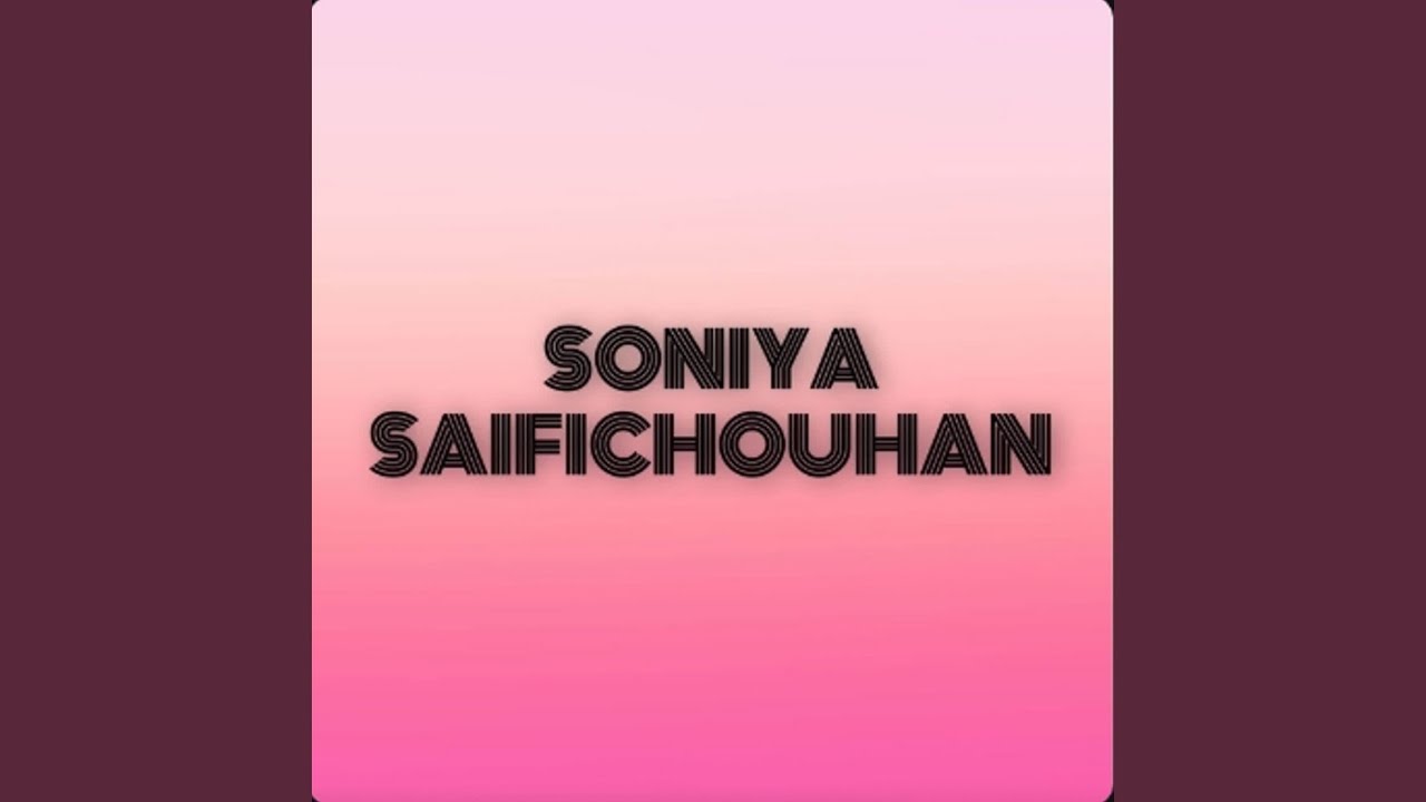 soniya - YouTube
