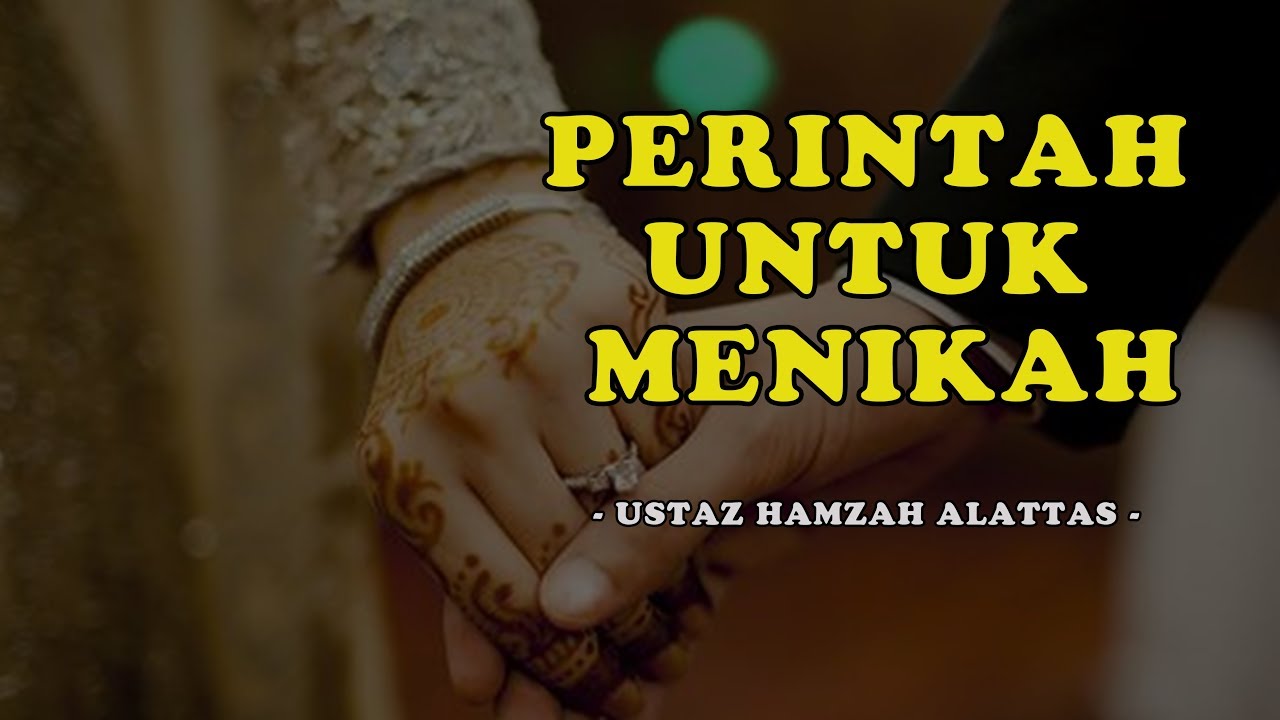 Ustaz Hamzah Alattas - Fiqih Keluarga Dalam Al-Quran Subtema Perintah ...