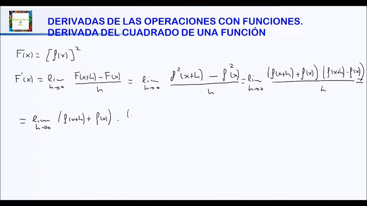 DERIVADAS DE LAS OPERACIONES CON FUNCIONES. DERIVADA DEL CUADRADO DE ...