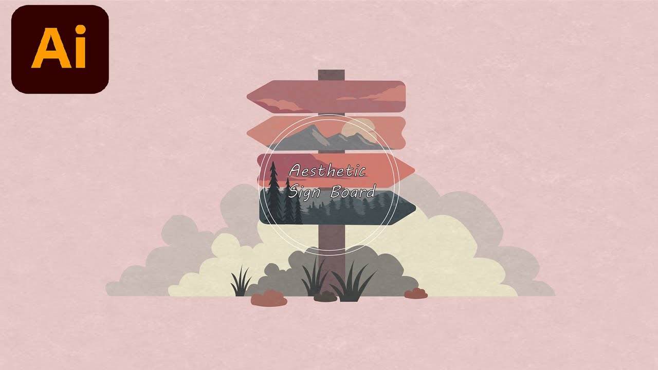 An Aesthetic and Cute Sign Board Tutorial - Adobe Illustrator Beginner ...