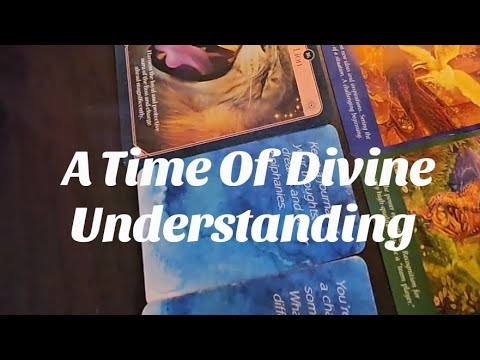 A Time Of Divine Understanding ️ - YouTube
