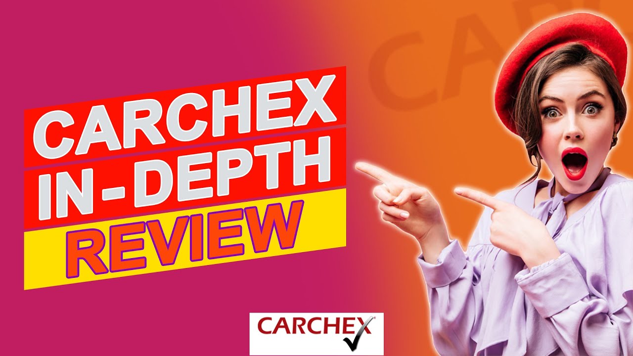 Carchex Review - Is It A Good Option For You? (Pros & Cons Explained ...