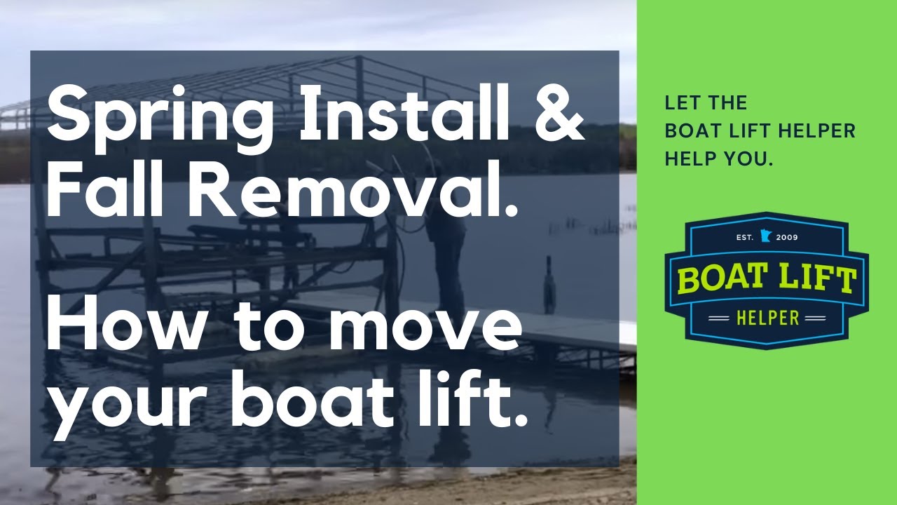 Spring Install - Fall Removal. How to move your boat lift. - YouTube