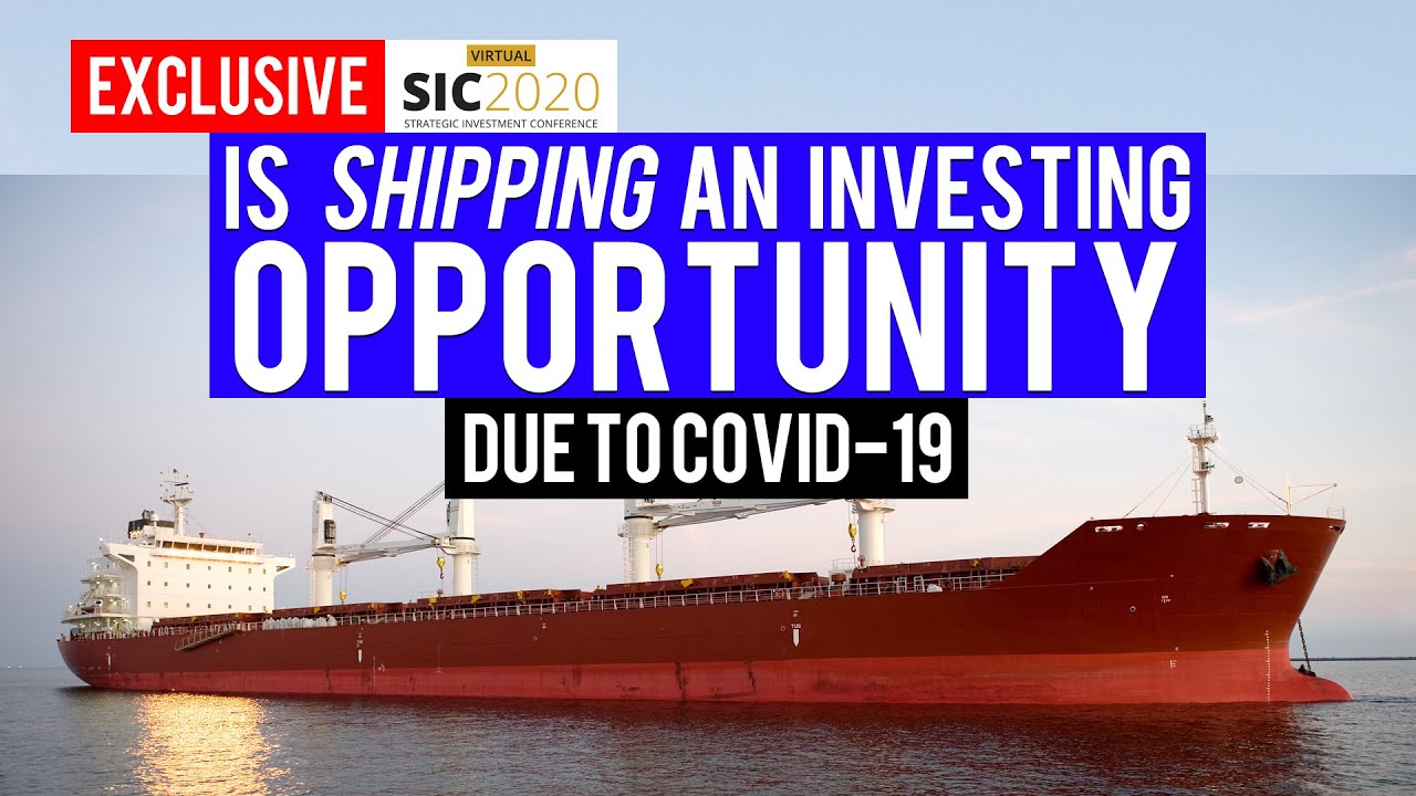 Is Shipping An Investing Opportunity Due To COVID-19? Robert Bugbee ...