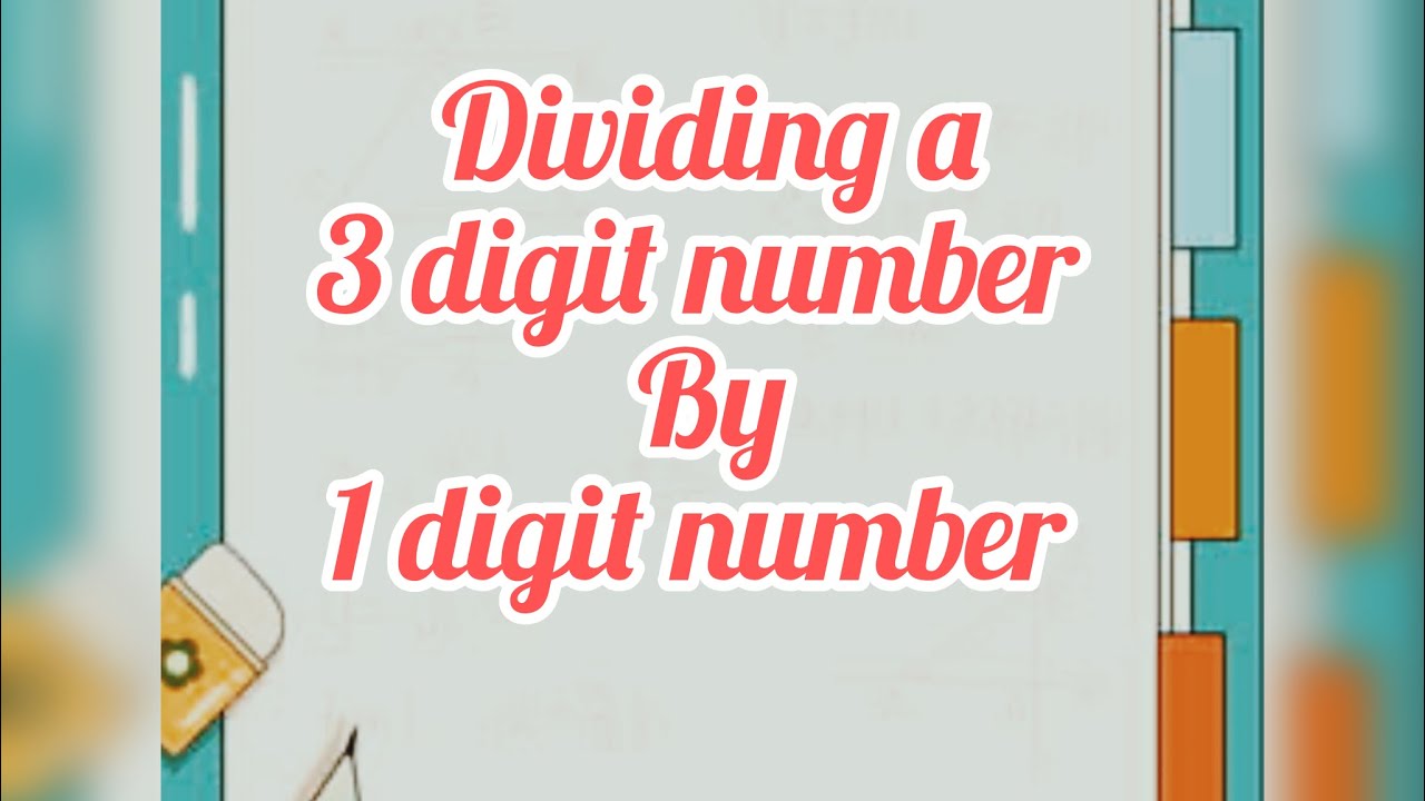 Dividing a 3 digit number by a 1 digit number @smritislathia580 - YouTube