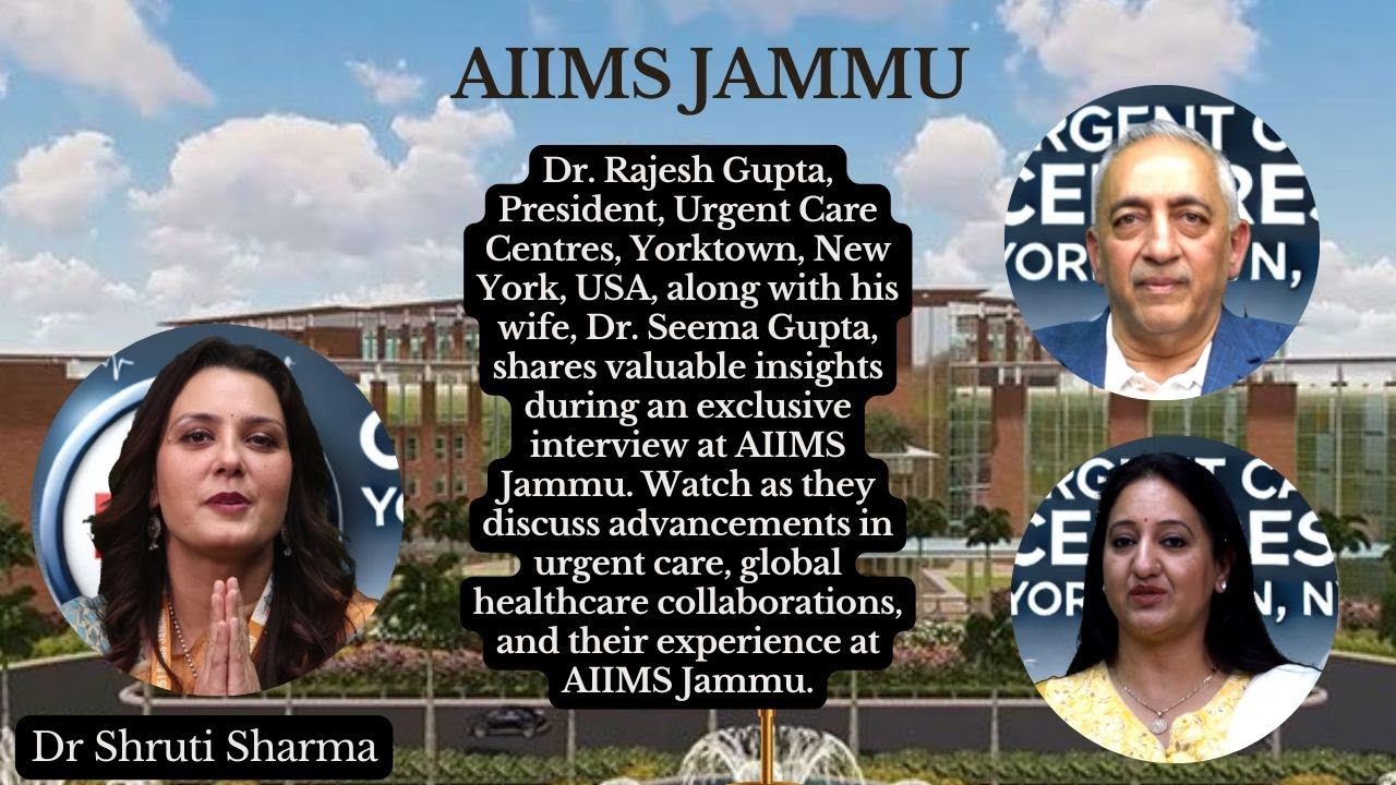 Dr. Rajesh Gupta, President, Urgent Care Centres, Yorktown and Dr ...