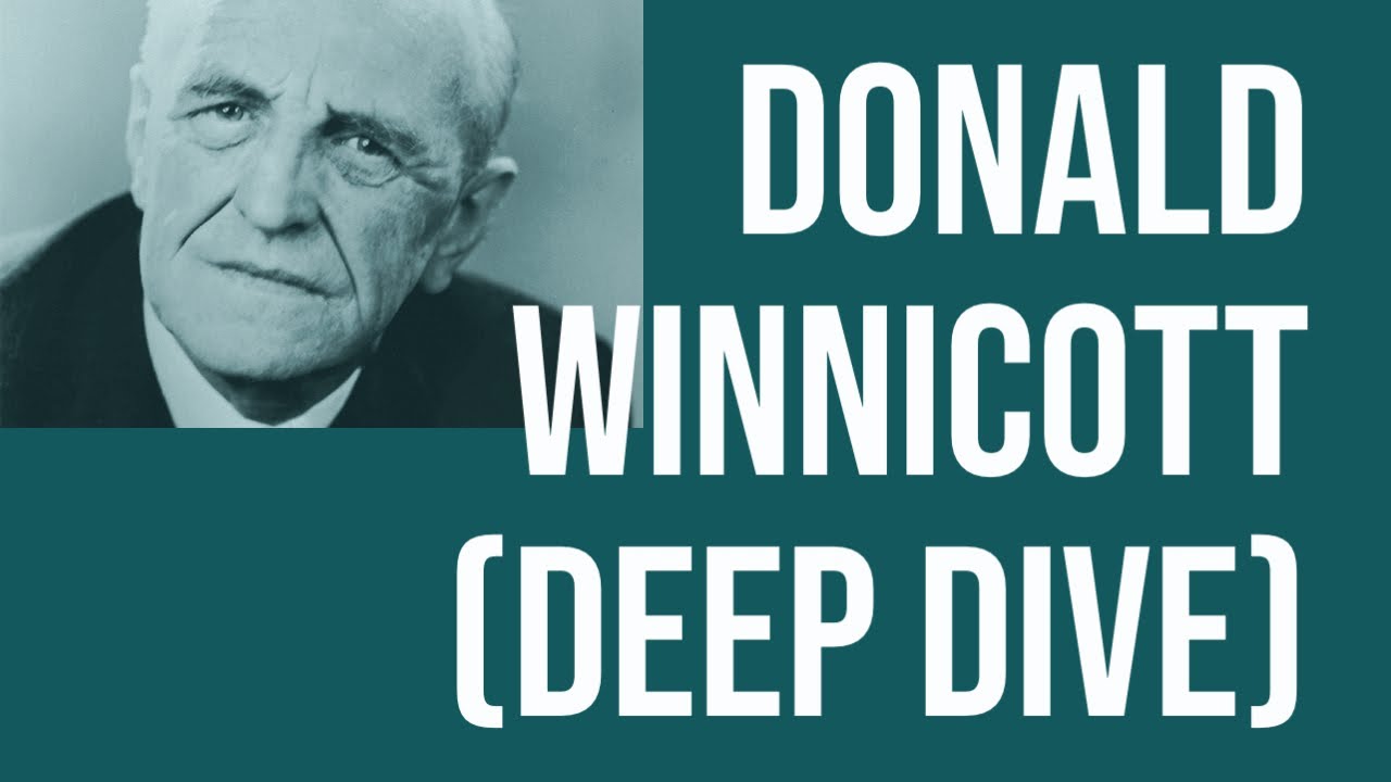 Donald Winnicott (Deep Dive) (2017 Rerun) - YouTube