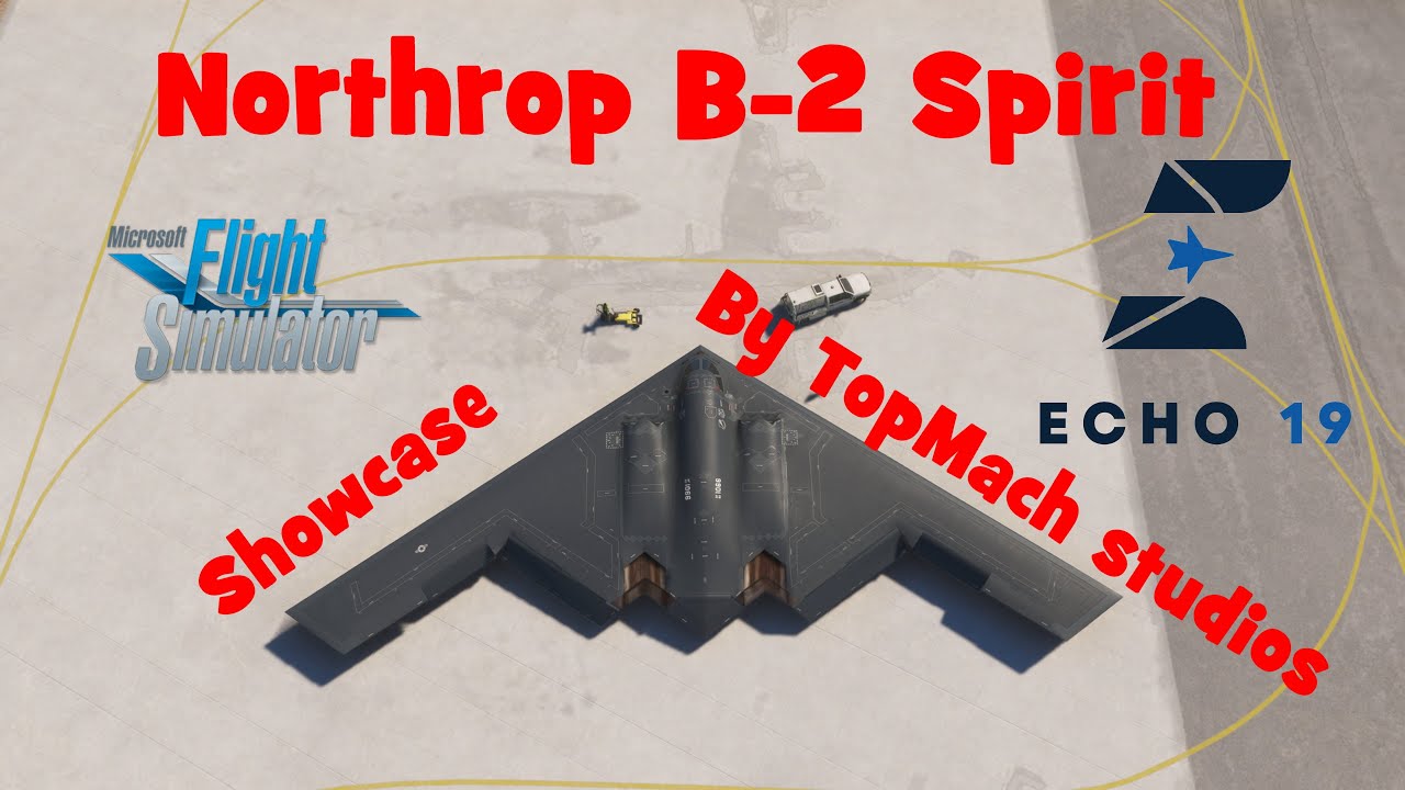 Microsoft Flight simulator 2020 Sound showcase Featuring: the B-2 by ...