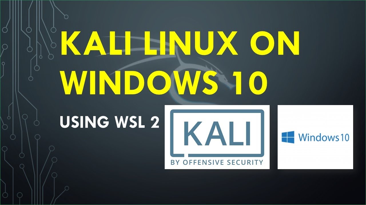How To Install Kali Linux On Windows 10 Using Wsl 2 Youtube