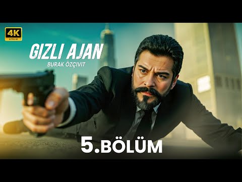 Türk Dizisi | Gizli Ajan | 5. Bölüm | Başrol: Burak Özçivit | 2025 4K