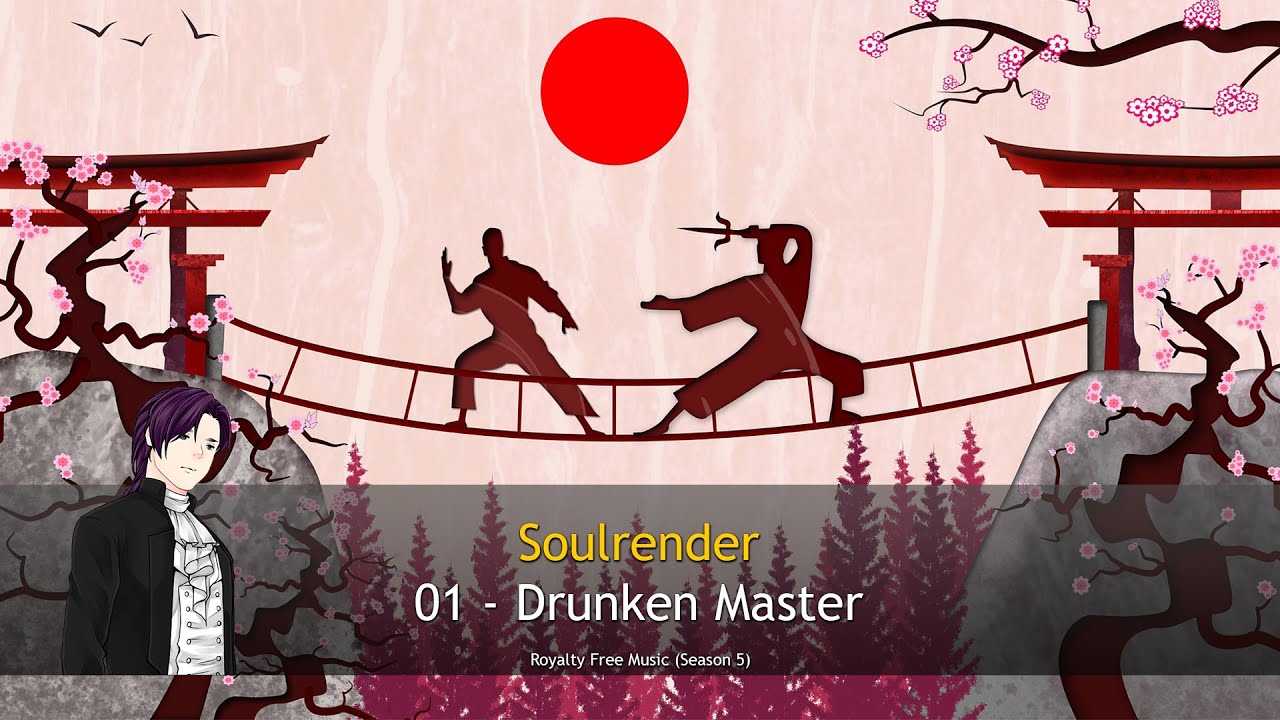 01) - Soulrender - Drunken Master - Royalty Free Music (Season 5) - YouTube