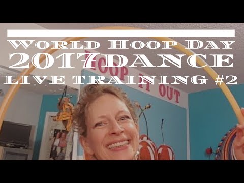World Hoop Day Dance LIVE training #2 - YouTube