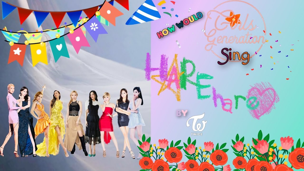 [Read Description 📍] How Would SNSD Sing "HARE HARE" By TWICE - YouTube