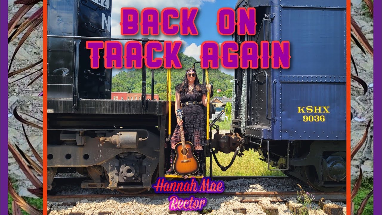 Back On Track Again - Official Music Video [Hannah Mae Rector] - YouTube