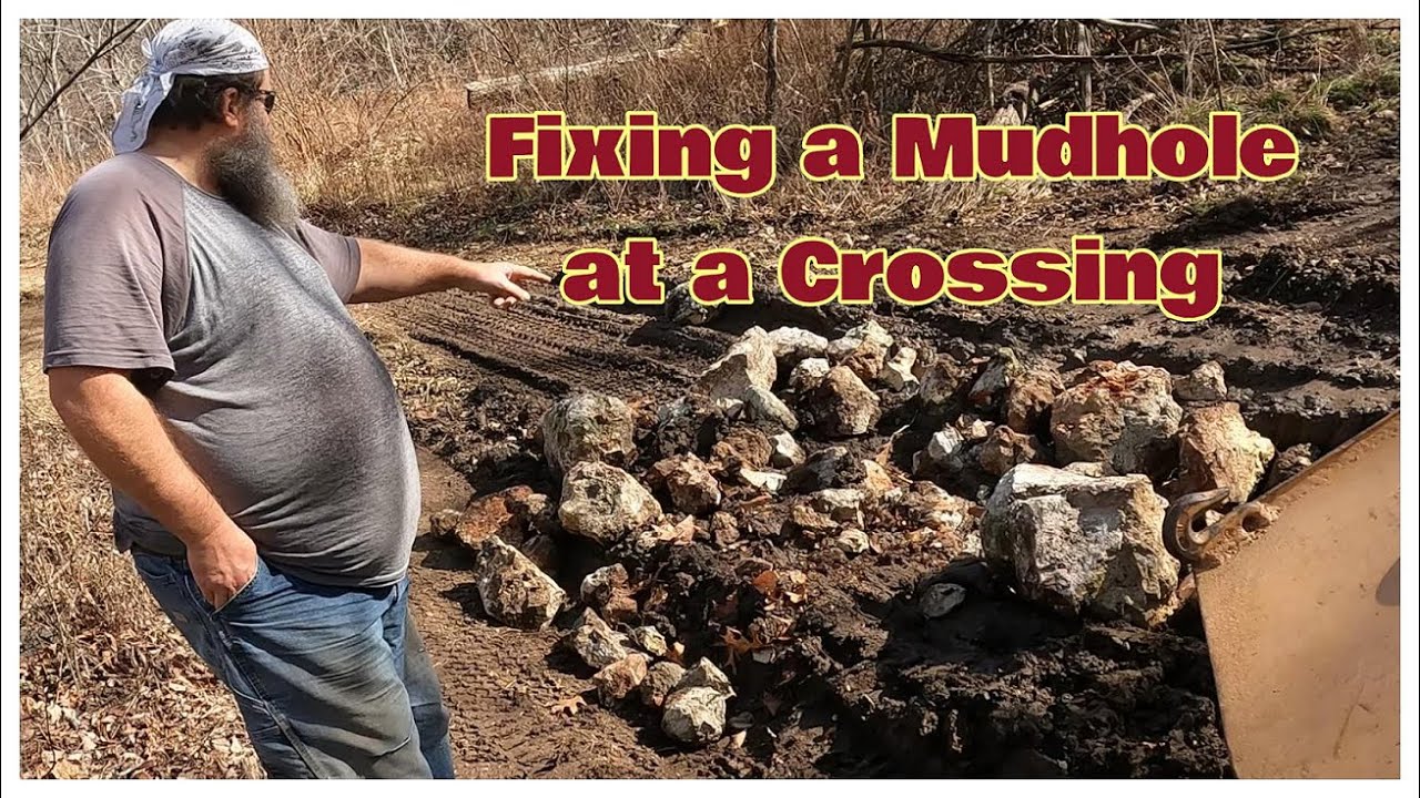 Fixing the Mud Hole at the Creek Crossing - YouTube