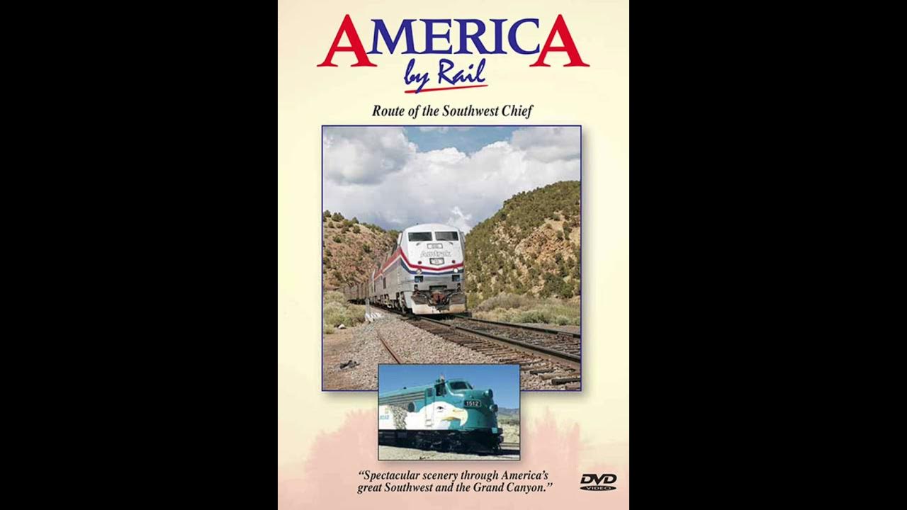 America By Rail - Route of The Southwest Chief Theme - YouTube
