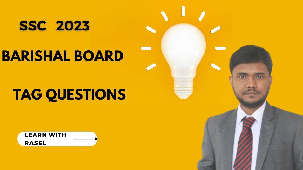 SSC 2023 Barishal Board Tag Questions - YouTube