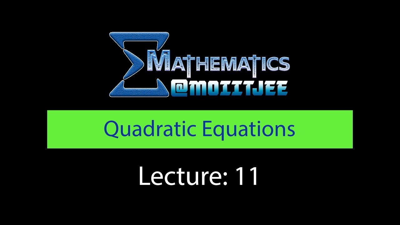 Cubic Equations | Quadratic Equations | Lecture-11 - YouTube