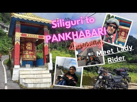 Meet Lady Rider Siliguri to Darjeeling via Pankhabari Road Motovlog ...