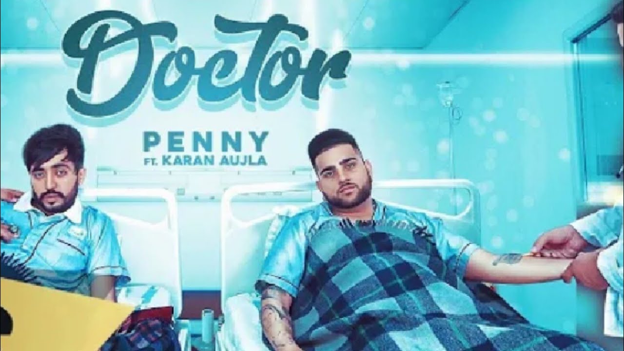 Doctor (Full Video)paini I Karan Aujla | Deep Jandu |Latest Punjabi ...