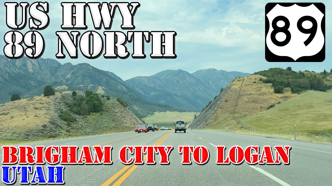 US 89 North - Brigham City to Logan - Utah - 4K Highway Drive - YouTube
