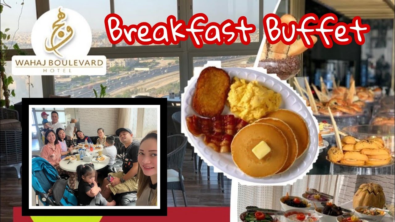 BREAKFAST BUFFET IN WAHAJ BOULEVARD | EID AL ADHA | KUWAIT - YouTube