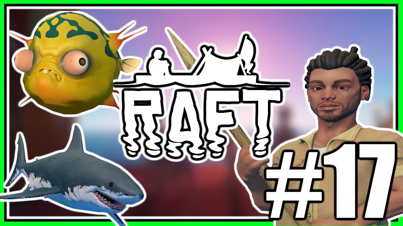 FULL STEAM AHEAD | RAFT SEASON 2 #17 - YouTube