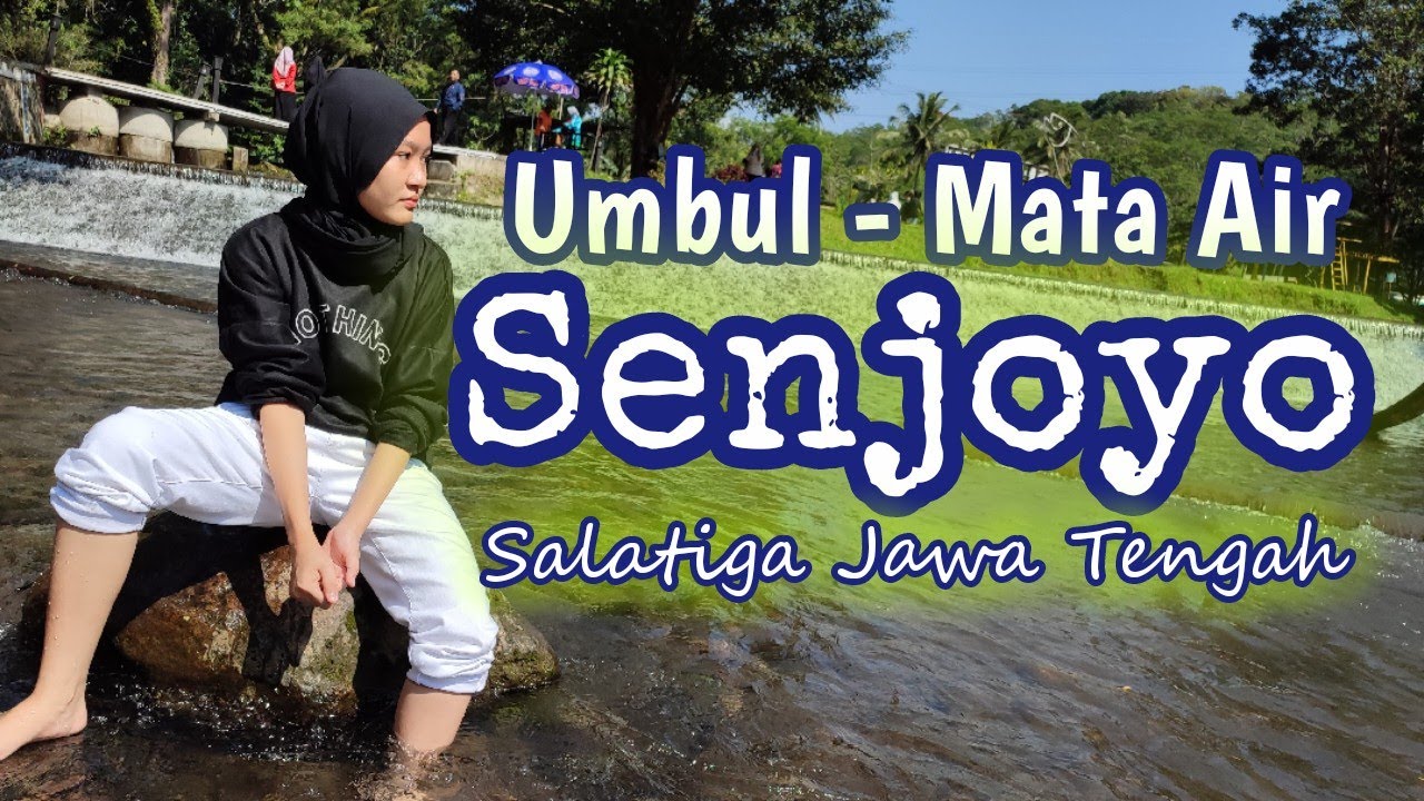 Umbul Mata Air Senjoyo Kab. Salatiga Jawa Tengah #umbulsenjoyo #mataair ...