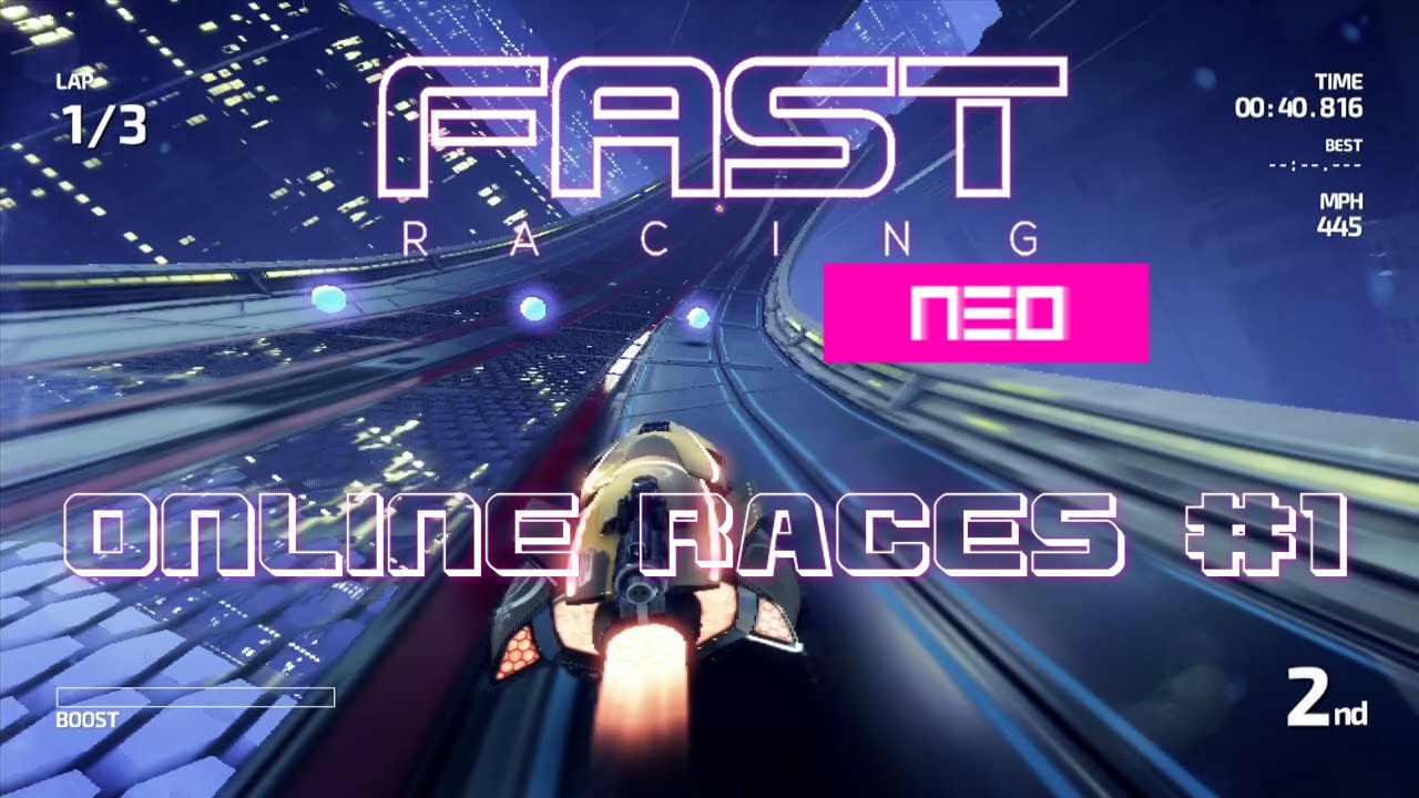 FAST Racing Neo: Online Races 1 - YouTube